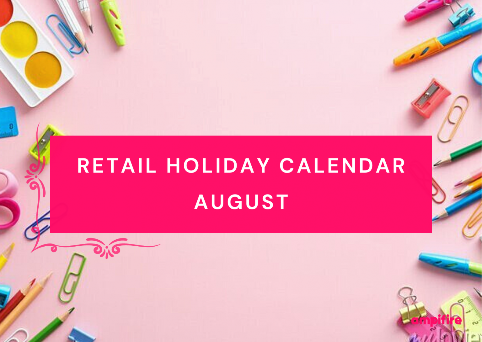 August 2025 Retail Calendar: Ecommerce Holiday Marketing & Content ...